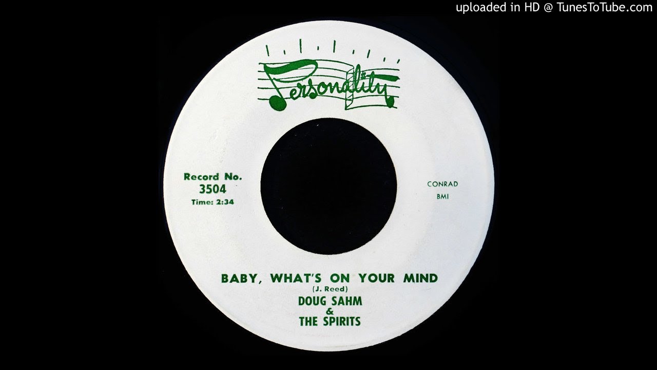 Doug Sahm & The Spirits - Baby, What's On Your Mind - 1961 Blues ...