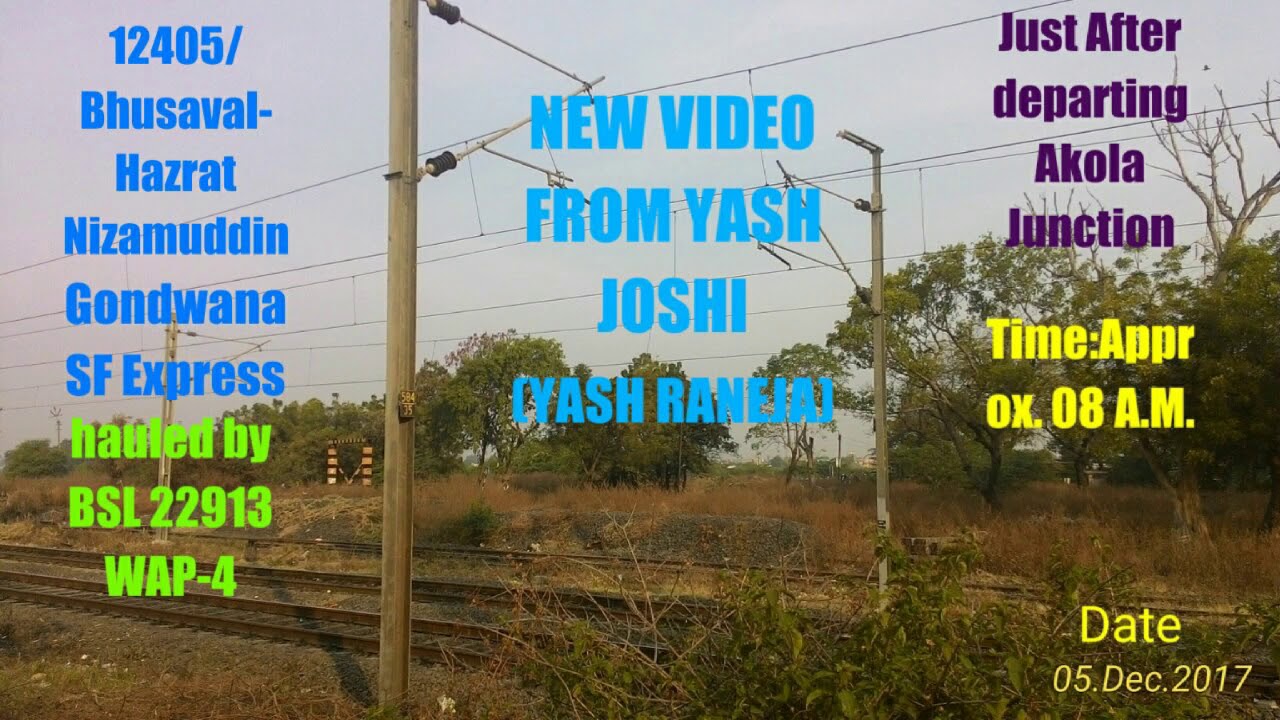 12405/Bhusaval - Hazrat Nizamuddin Gondwana SF Express with BSL 22913 ...