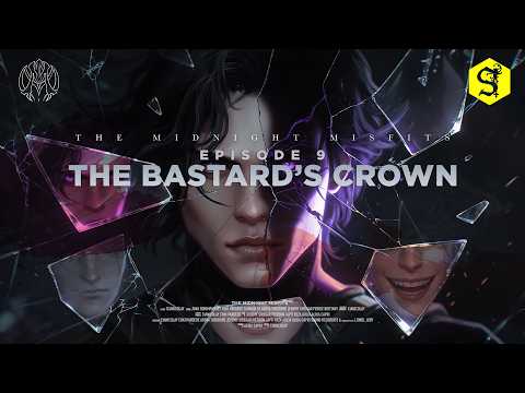 THE MIDNIGHT MISFITS EPISODE 9 : THE BASTARD'S CROWN FIXED