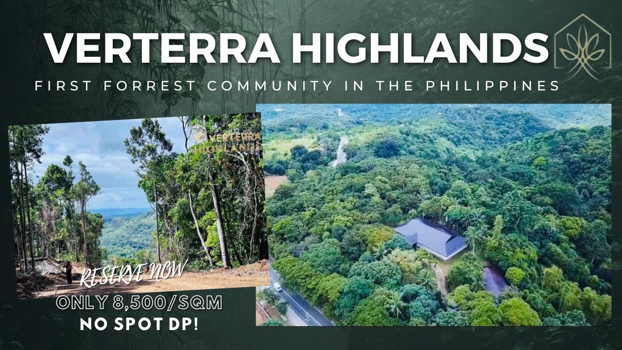 Verterra Highlands - Tanay Rizal First Eco-forest community in the ...