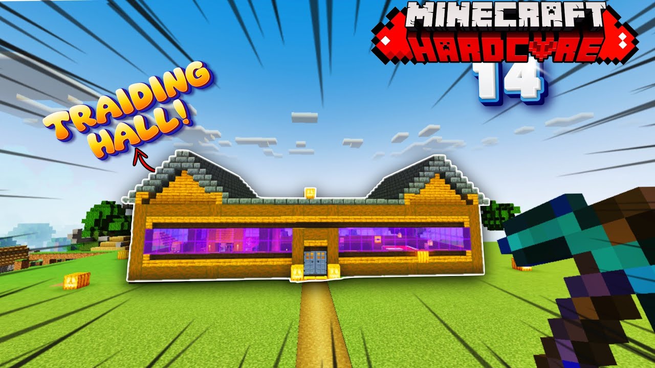 I Build A Big Trading Hall In Minecraft Hardcore | Minecraft Hardcore ...