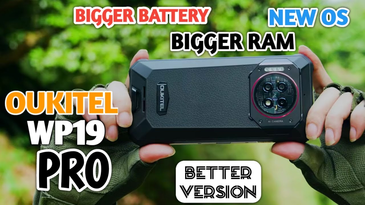 Oukitel WP19 Pro: Rugged Beast With Upgraded Features - Better Than The Oukitel WP19! - YouTube