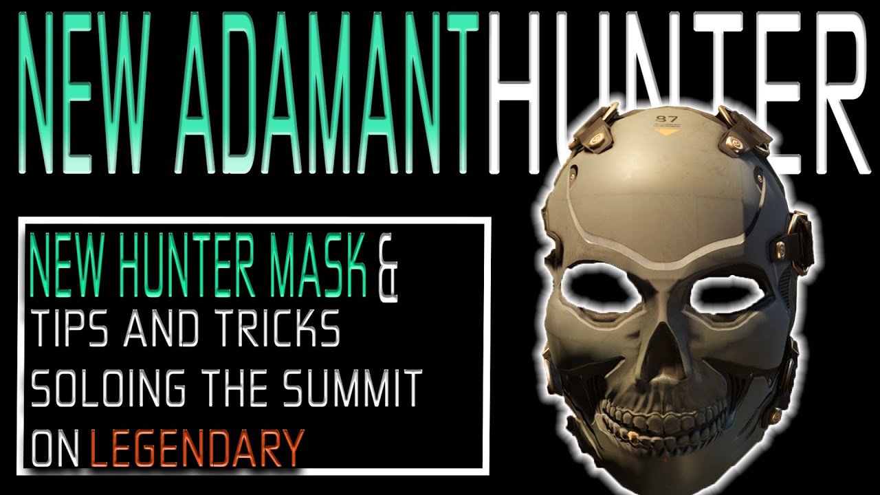 THE DIVISION 2 | HOW TO GET THE NEW ADAMANT HUNTER MASK | TIPS & TRICKS ...