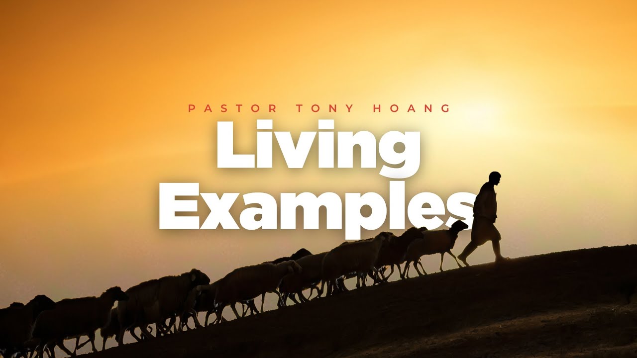 Living Example | Pr Tony Hoang - YouTube