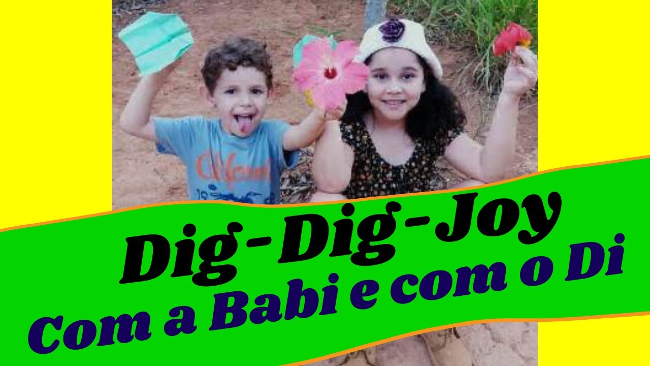 DIG-DIG-JOY - YouTube