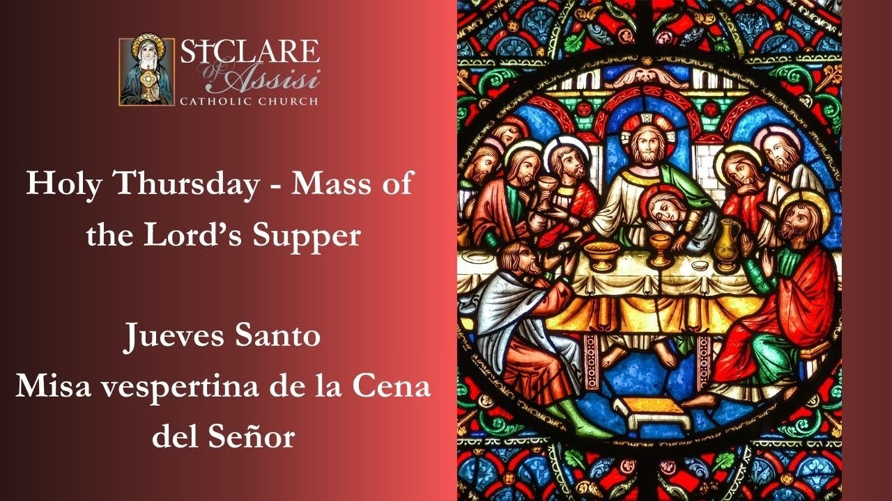 Holy Thursday -Evening Mass of the Lord’s Supper 2025 - YouTube