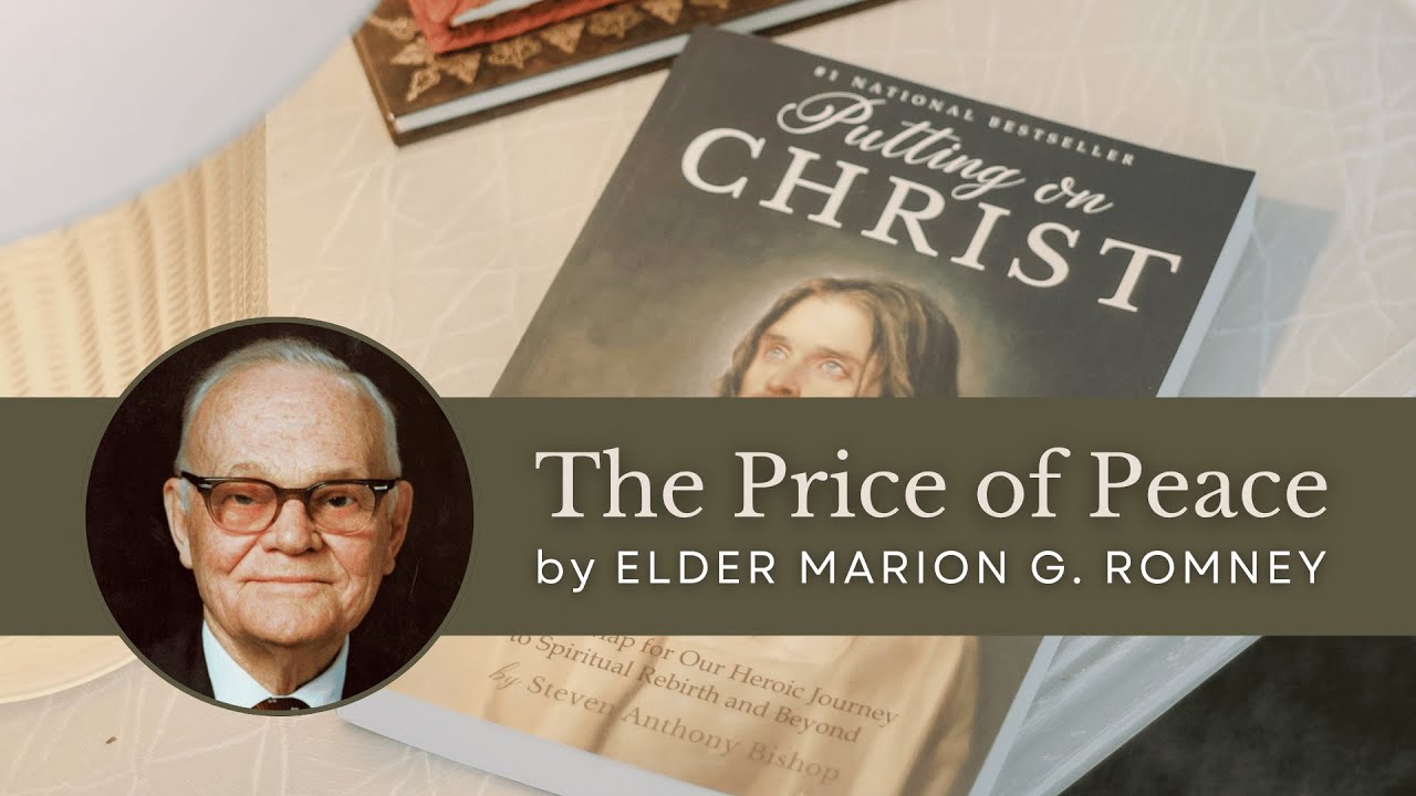 The Price of Peace - Marion G. Romney - YouTube