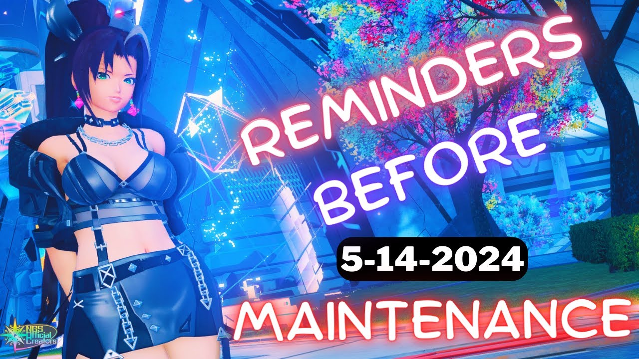 [PSO2 NGS] Reminders Before Maintenance 5-14-2024 - YouTube