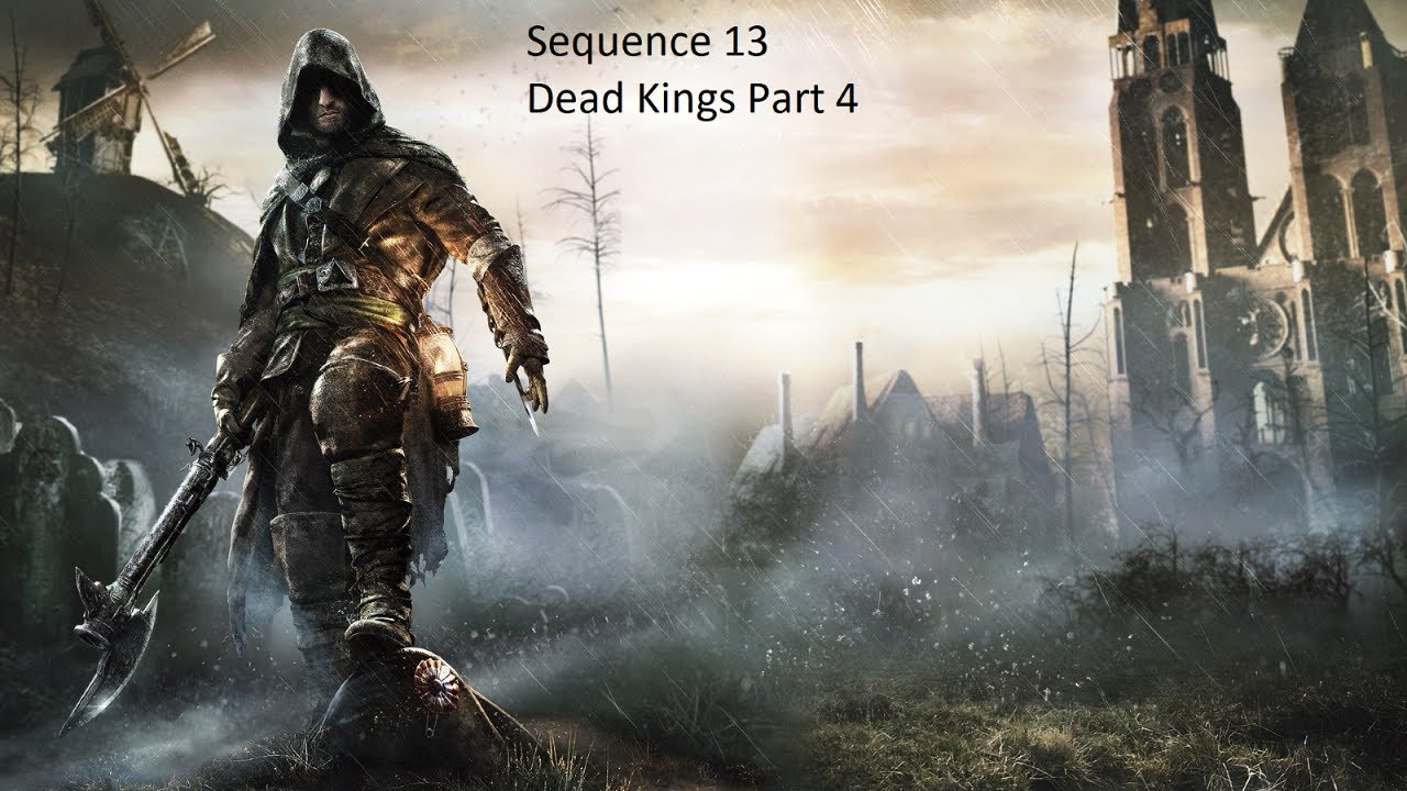 AC Unity- Sequence 13 Dead Kings Part 4- The Treasure! - YouTube