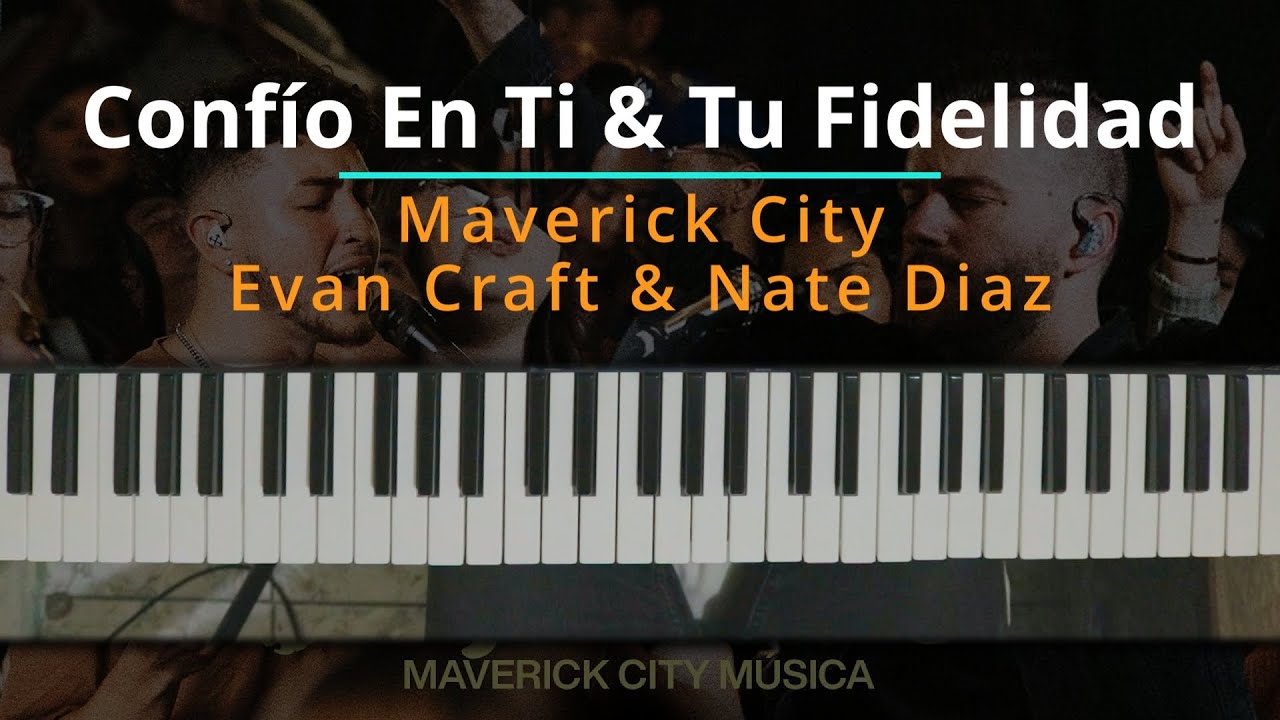 #TUTORIAL Confío En Ti y Tu Fidelidad - Maverick City Ft. Evan Craft y ...