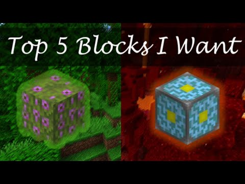 Top 5 Blocks I Want In Minecraft - YouTube