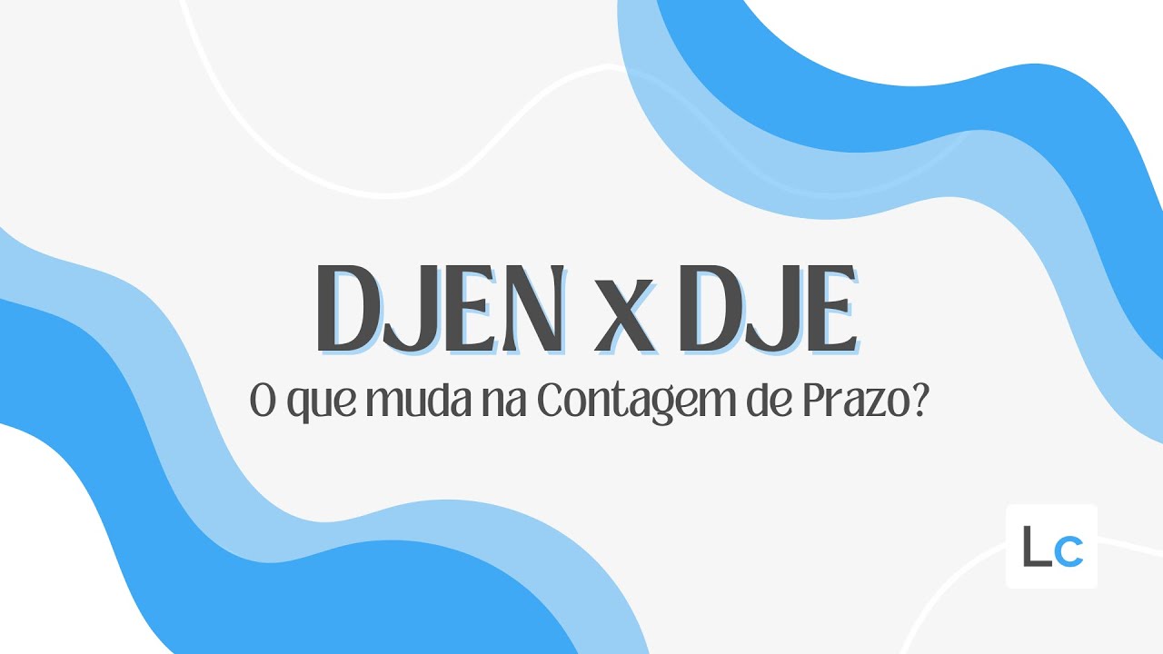 DJEN x DJE: O que muda na contagem de prazos? [Resumo completo] - YouTube