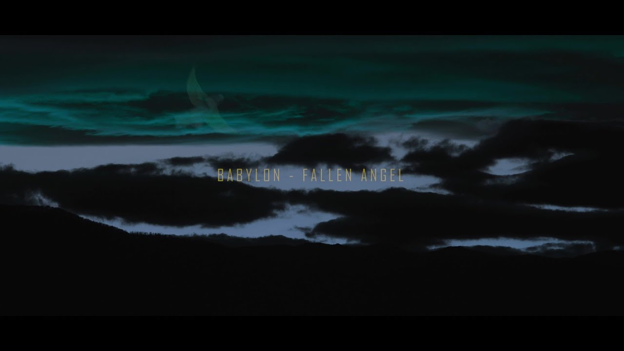 Babylon - Fallen Angel - YouTube