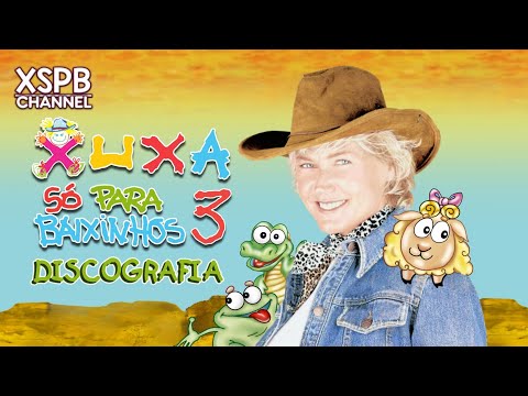 DISCOGRAFIA - Xuxa Só Para Baixinhos 3