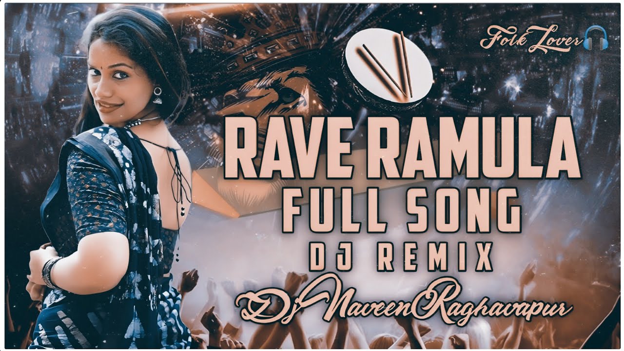 Rave Ramula Letest New Folk Dj Song × Rave Ramula Full Song2023 | Rave ...