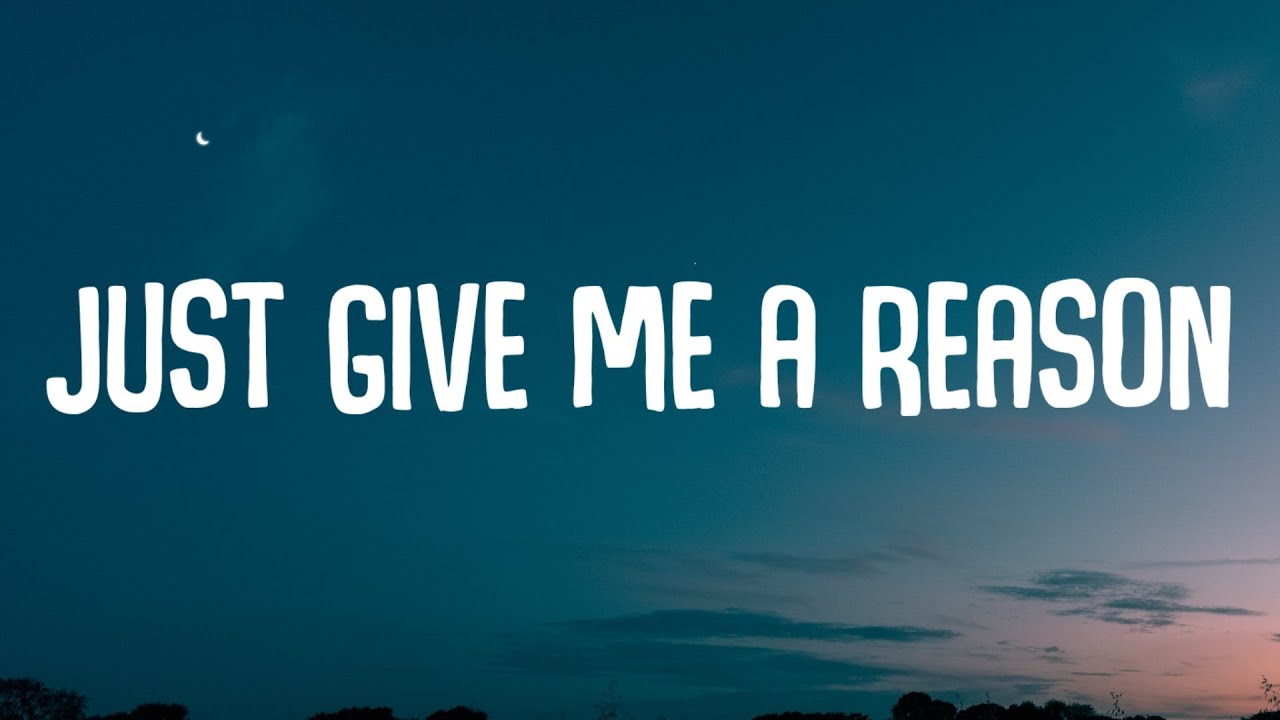 P!nk - Just Give Me A Reason (Lyrics) - YouTube