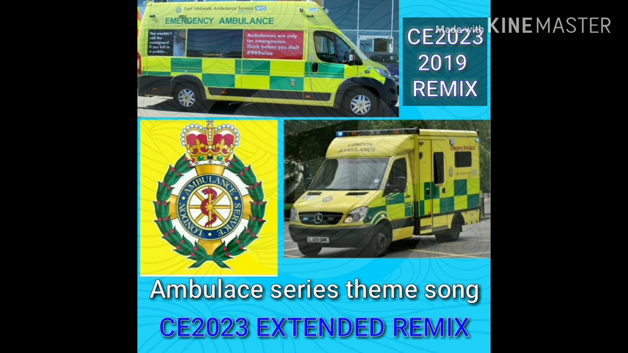 Ambulance series Theme song CE2023 EXTENDED REMIX | -First edit release ...