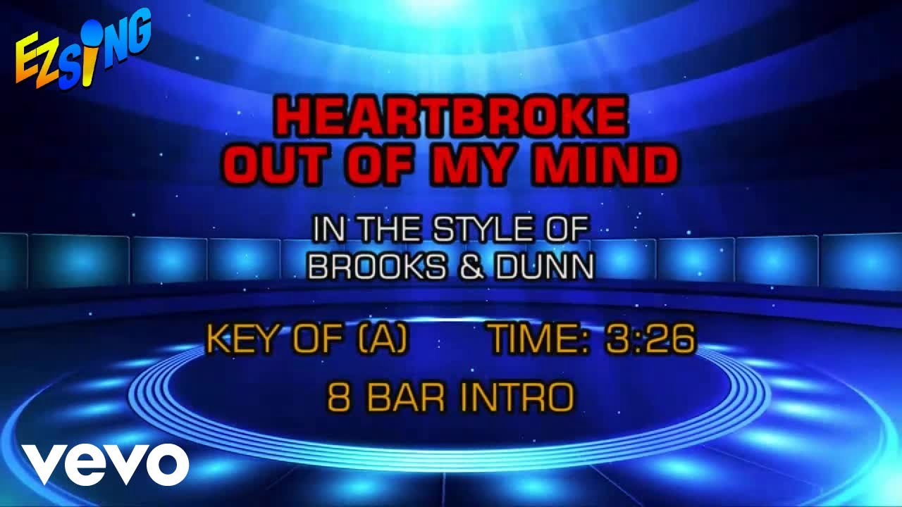 Brooks & Dunn - Heartbroke Out Of My Mind (Karaoke) - YouTube