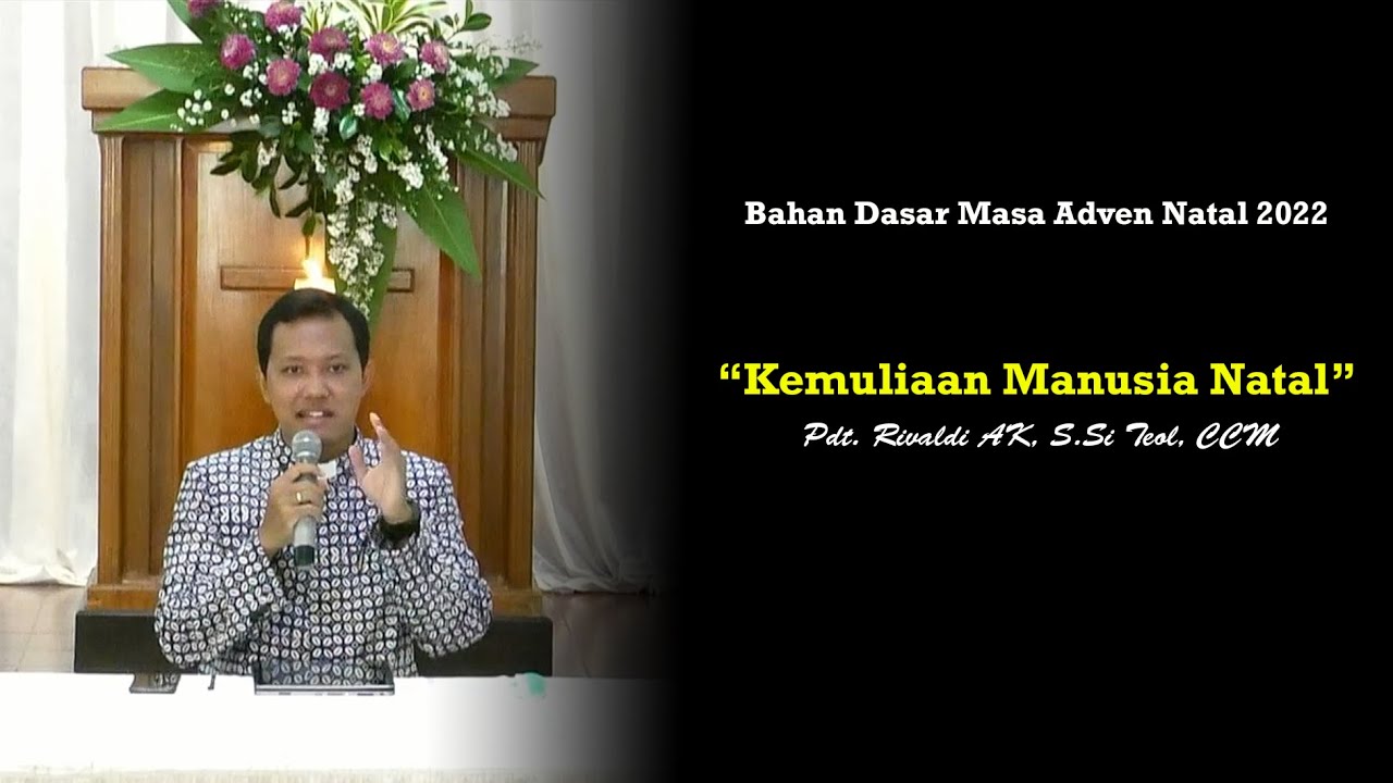 Bahan Dasar Masa Adven Natal 2022 | Kemuliaan Manusia Natal - YouTube