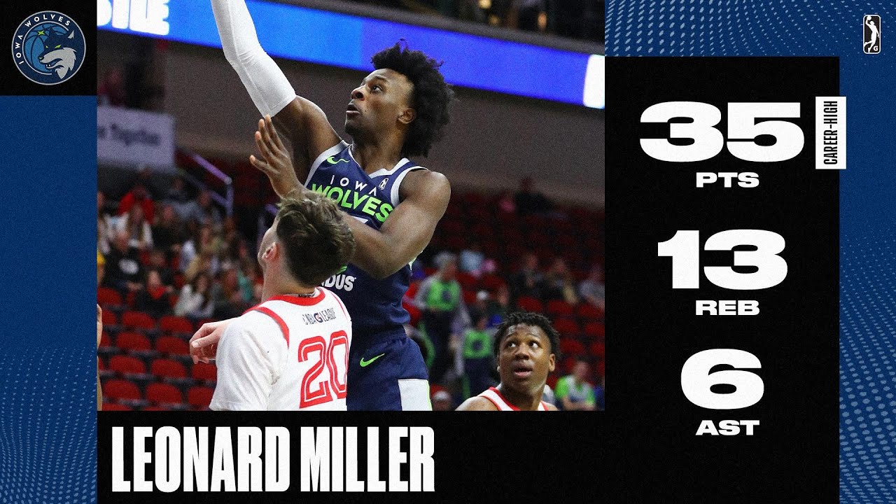 Leonard Miller Records Career-High 35 PTS & 13 REB In Monster Double ...