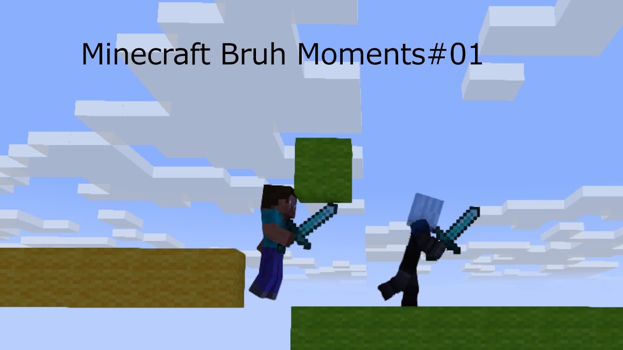 Minecraft Bruh Moments#01 - YouTube