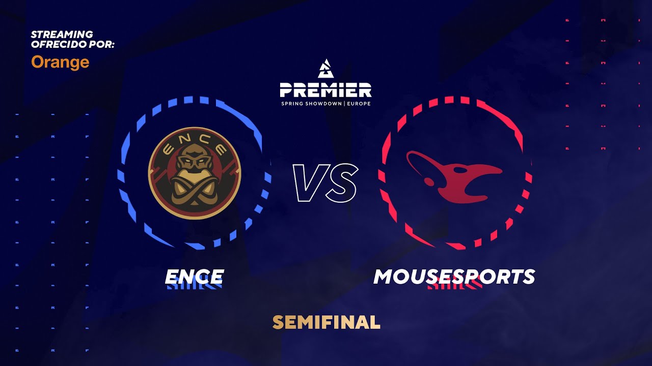 ENCE VS MOUSESPORTS | MAPA 1 | Semifinall | BLAST Premier Spring ...
