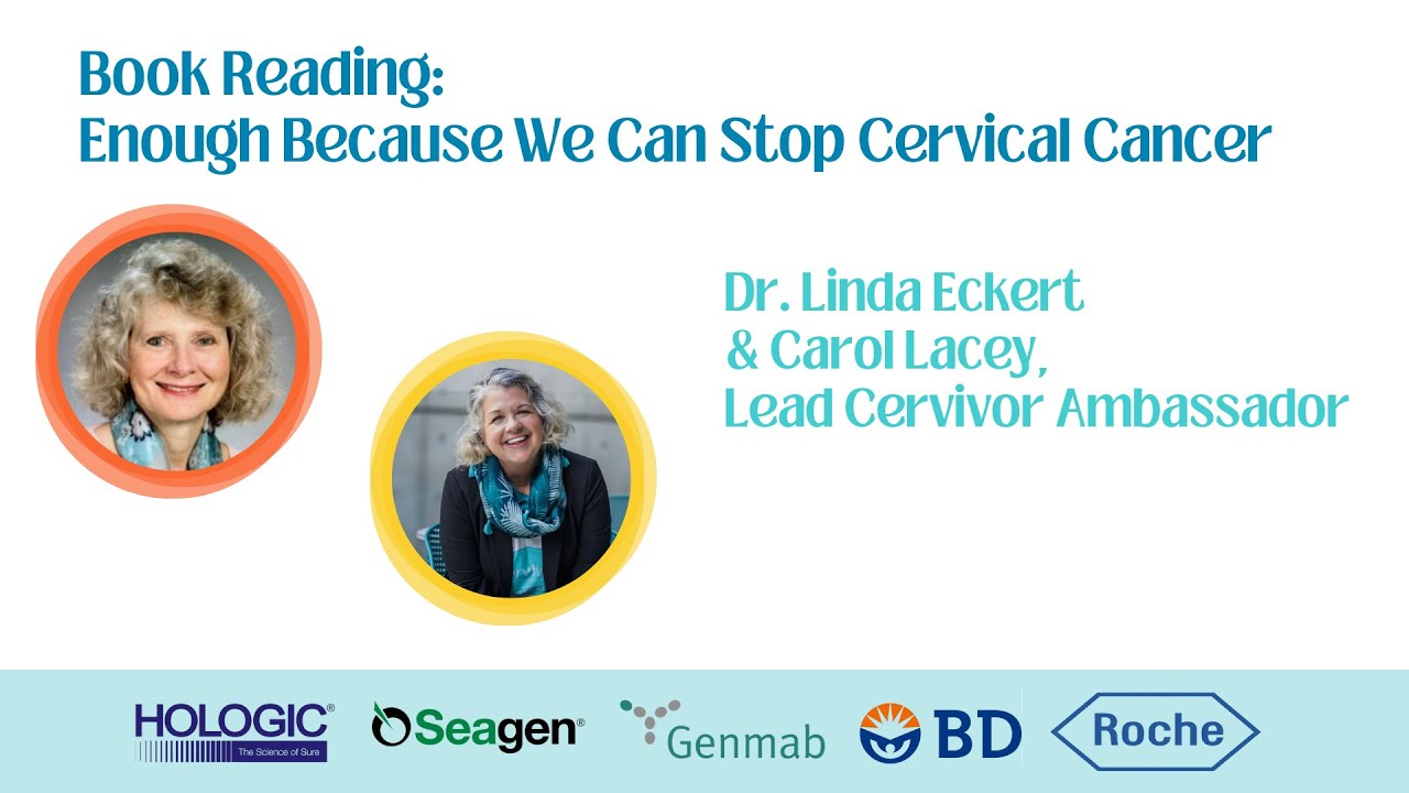 Book Reading: Enough Because We Can Stop Cervical Cancer with Dr. Linda Eckert and Carol Lacey ...