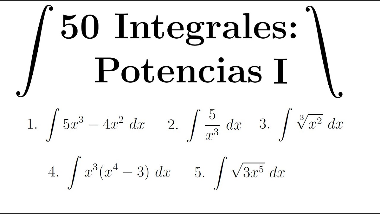 50 Integrales paso a paso - Parte 1: Potencias I - YouTube