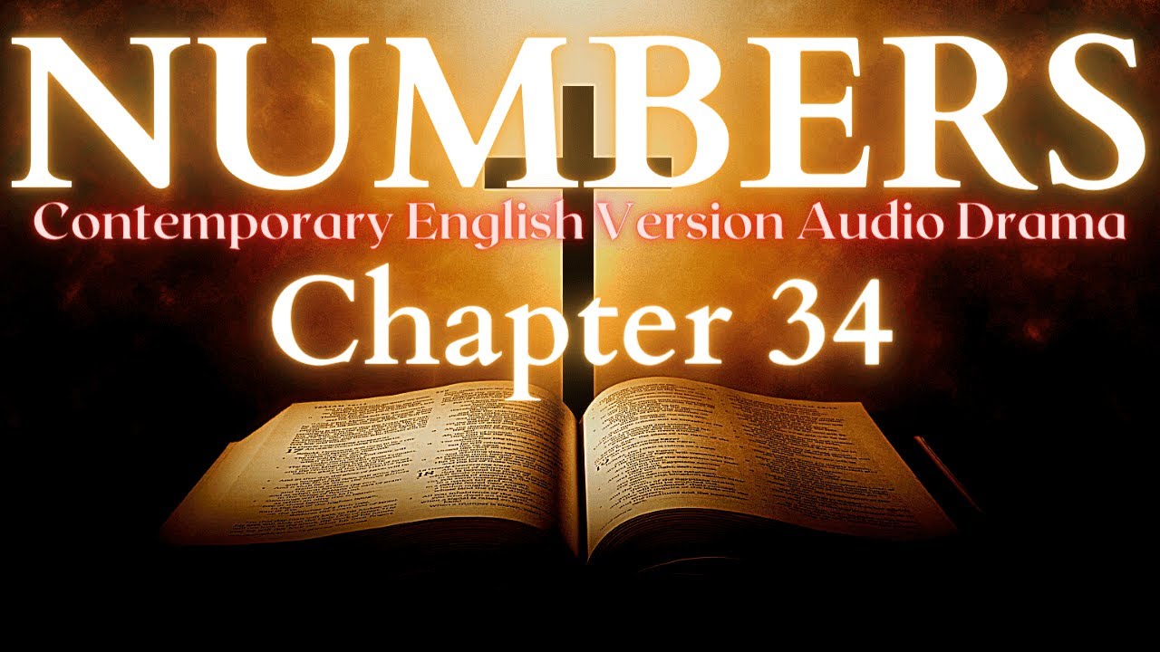 Numbers Chapter 34 Contemporary English Audio Drama (CEV) - YouTube