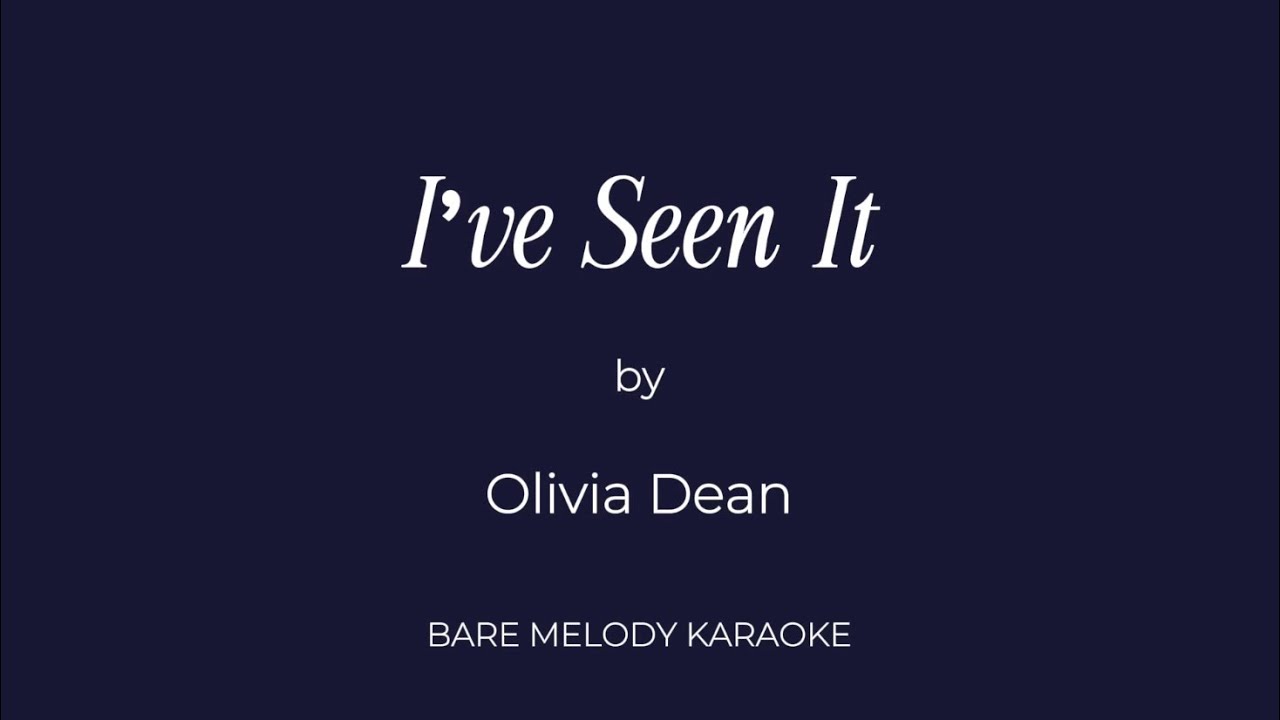 Olivia Dean - I’ve Seen It (Karaoke Version) - YouTube
