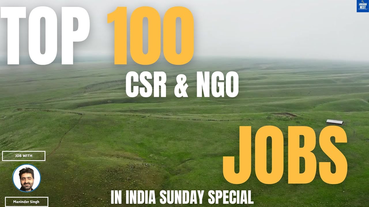 Top 100 CSR & NGO JOBS IN INDIA Sunday SPECIAL - YouTube
