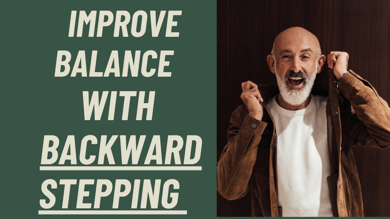 SENIORS: HOW TO IMPROVE BALANCE WITH BACKWARD STEPPING - YouTube
