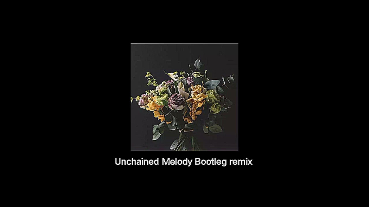 Unchained Melody bootleg remix - YouTube