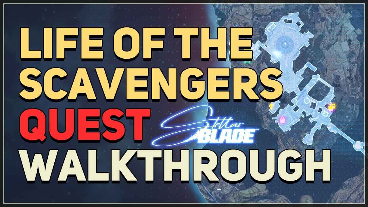 Life of the Scavengers Stellar Blade - YouTube