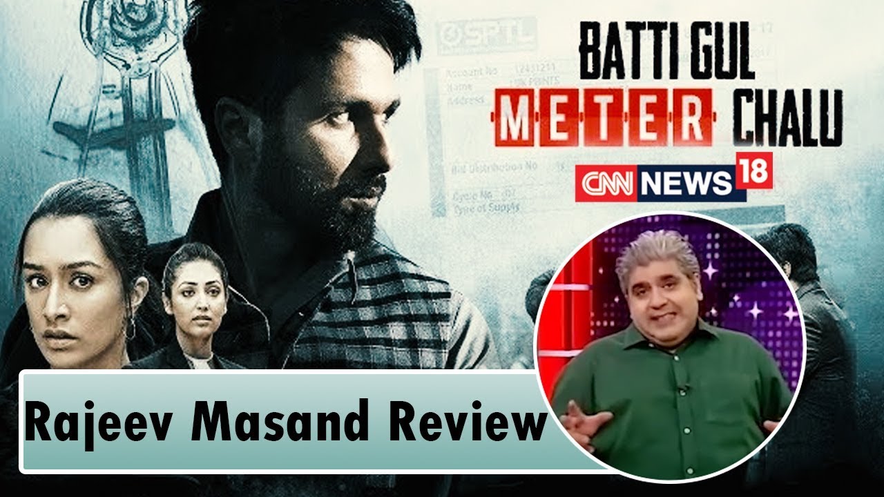 Batti Gul Meter Chalu Movie Review by Rajeev Masand | Shahid Kapoor ...