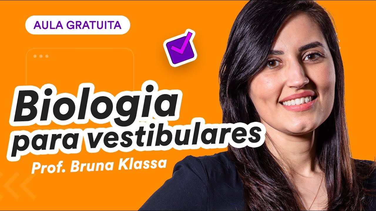 Biologia para ENEM e Vestibulares - Prof. Bruna Klassa - YouTube