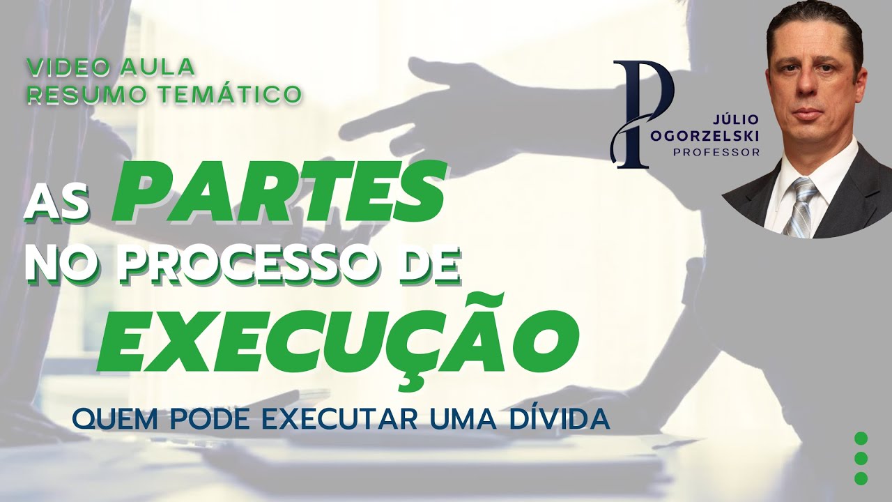 Partes no Processo de Execução - exequente e executado - YouTube