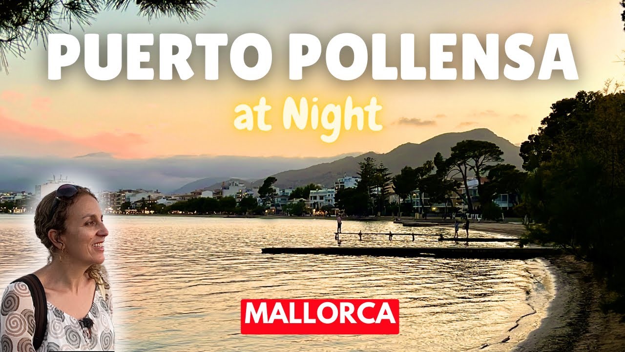 PUERTO POLLENSA at Night 2024, Mallorca | Pine Walk, People & Prices - YouTube
