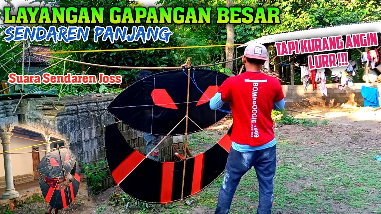 LAYANGAN GAPANGAN BESAR SENDAREN PANJANG KURANG ANGIN - YouTube
