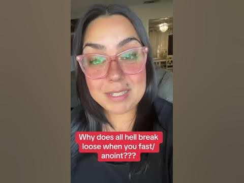 I prayed, fasted, anointed and now all hell has broke loose? Why ...