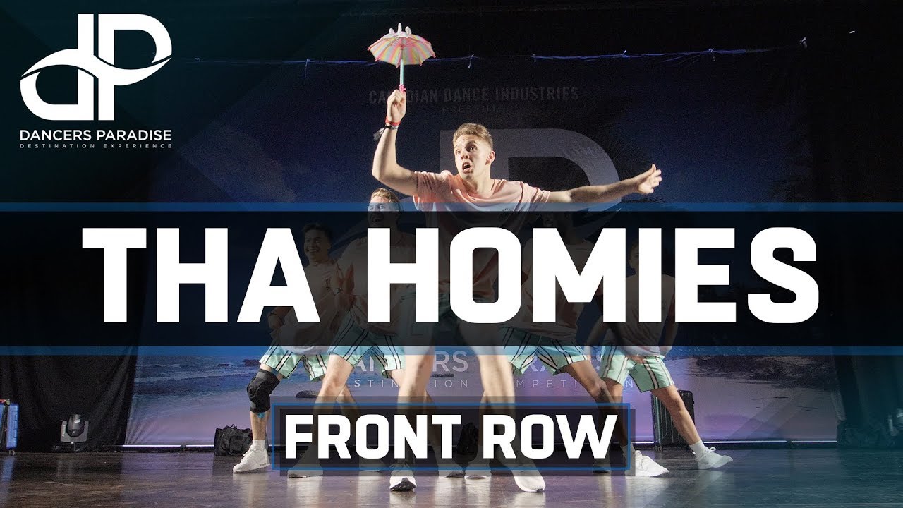 THA HOMIES - USA | Dancers Paradise 2019 | [Front Row 4K] - YouTube