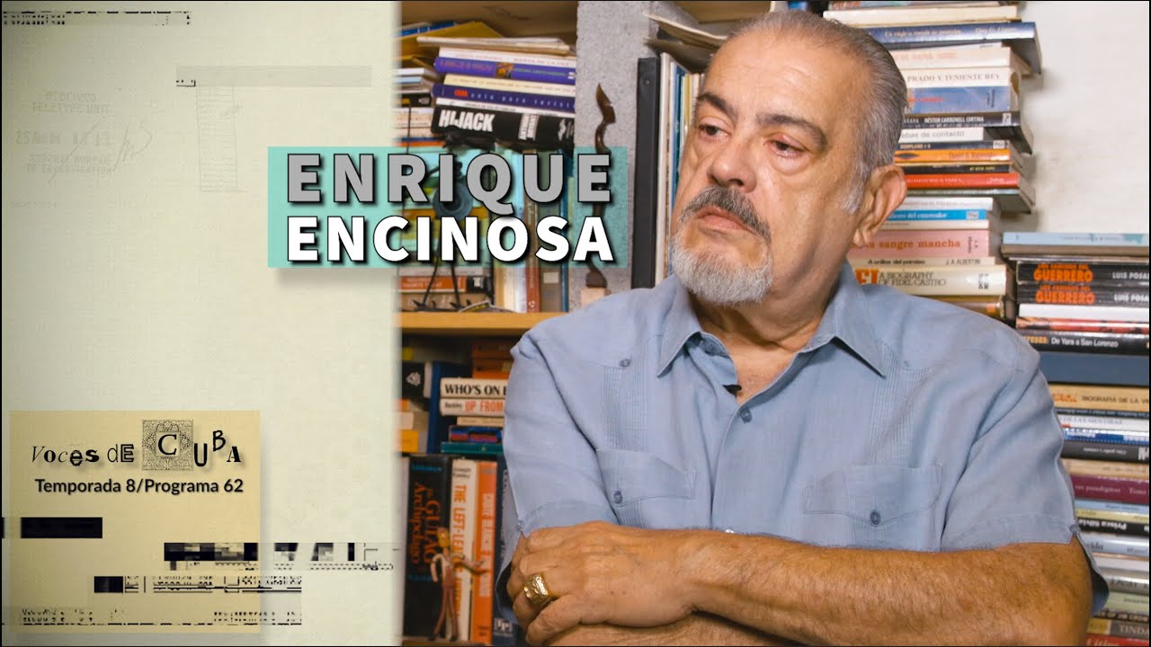 "VOCES DE CUBA" PROGRAMA 62 - ENRIQUE ENCINOSA - YouTube