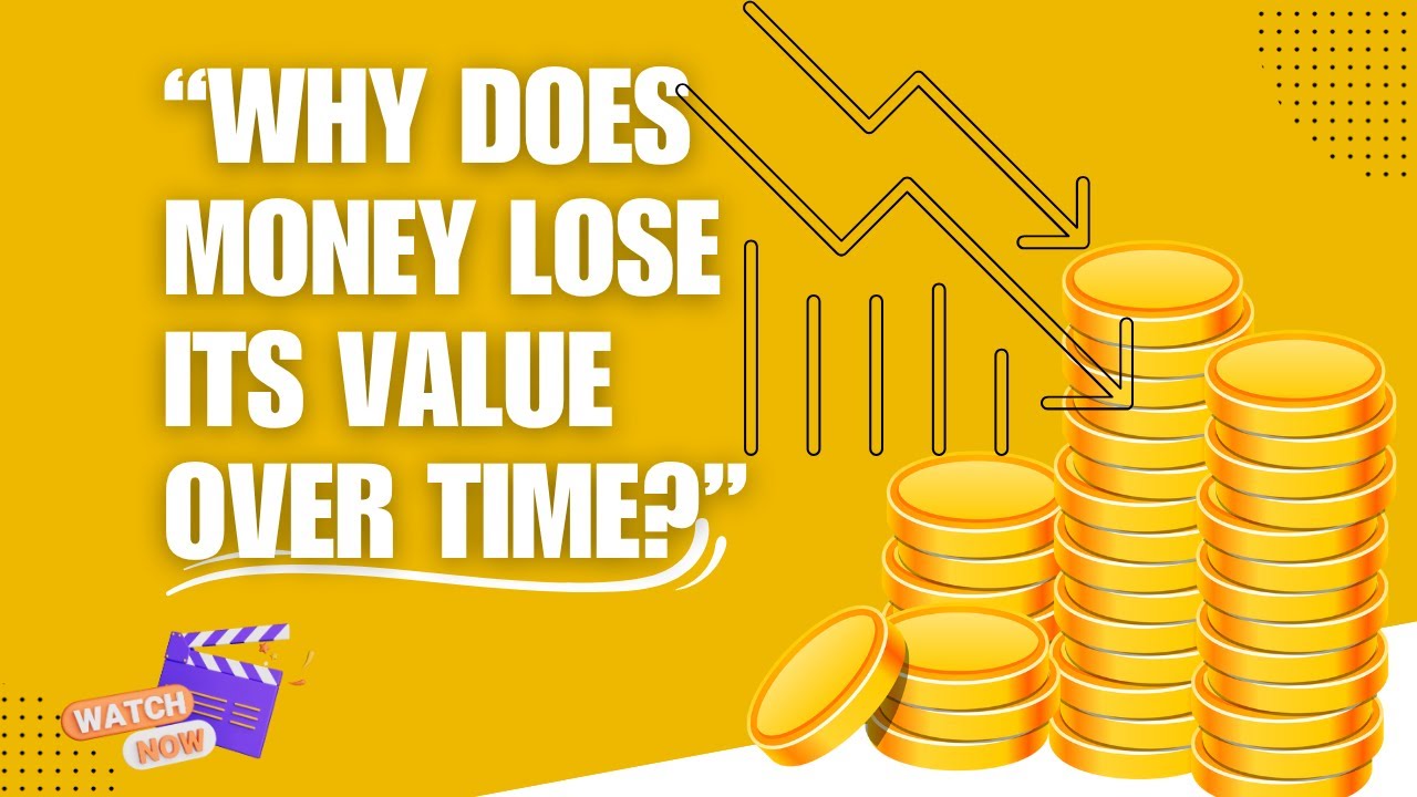 Why Does Money Lose Its Value Over Time? | The Quick School - YouTube