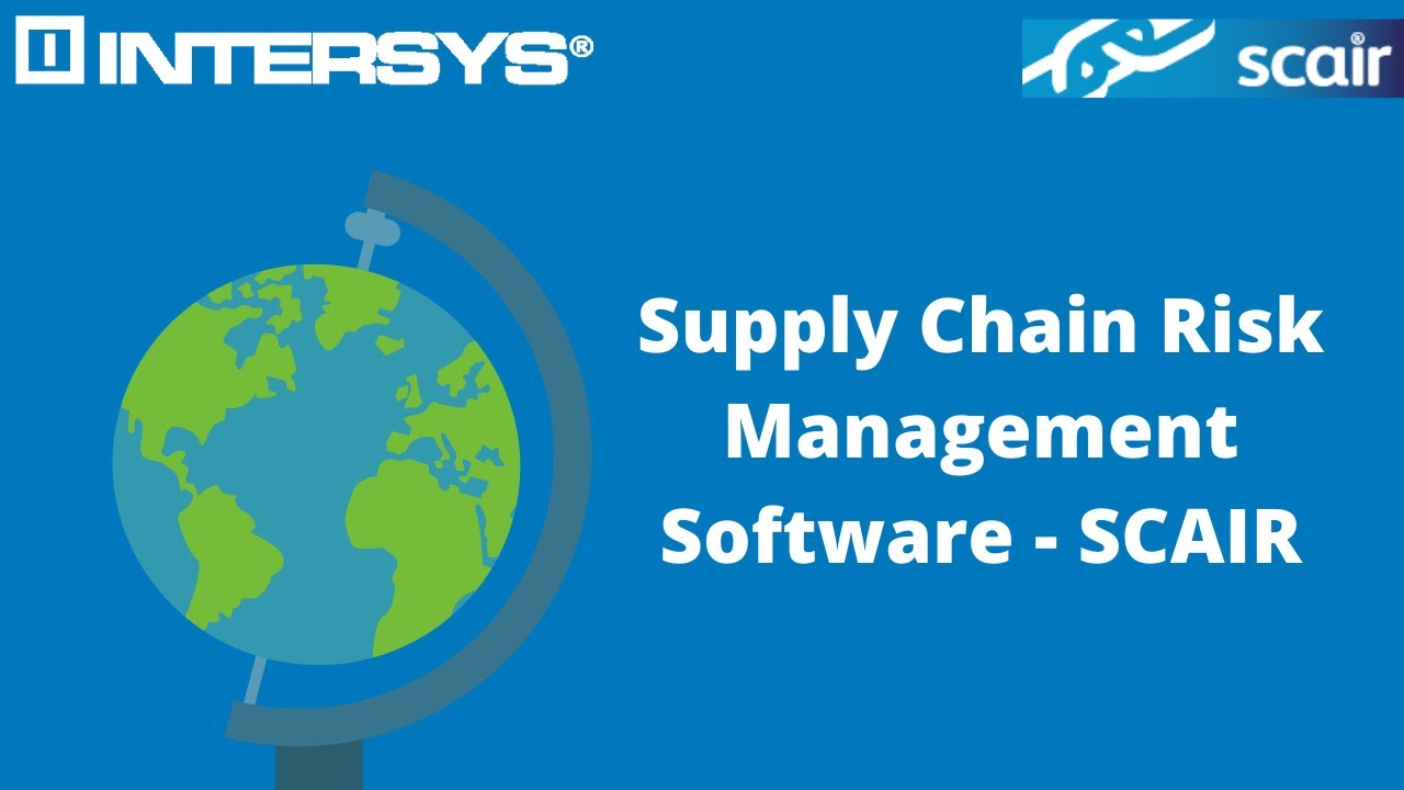 Supply Chain Risk Management Software - SCAIR™ - YouTube