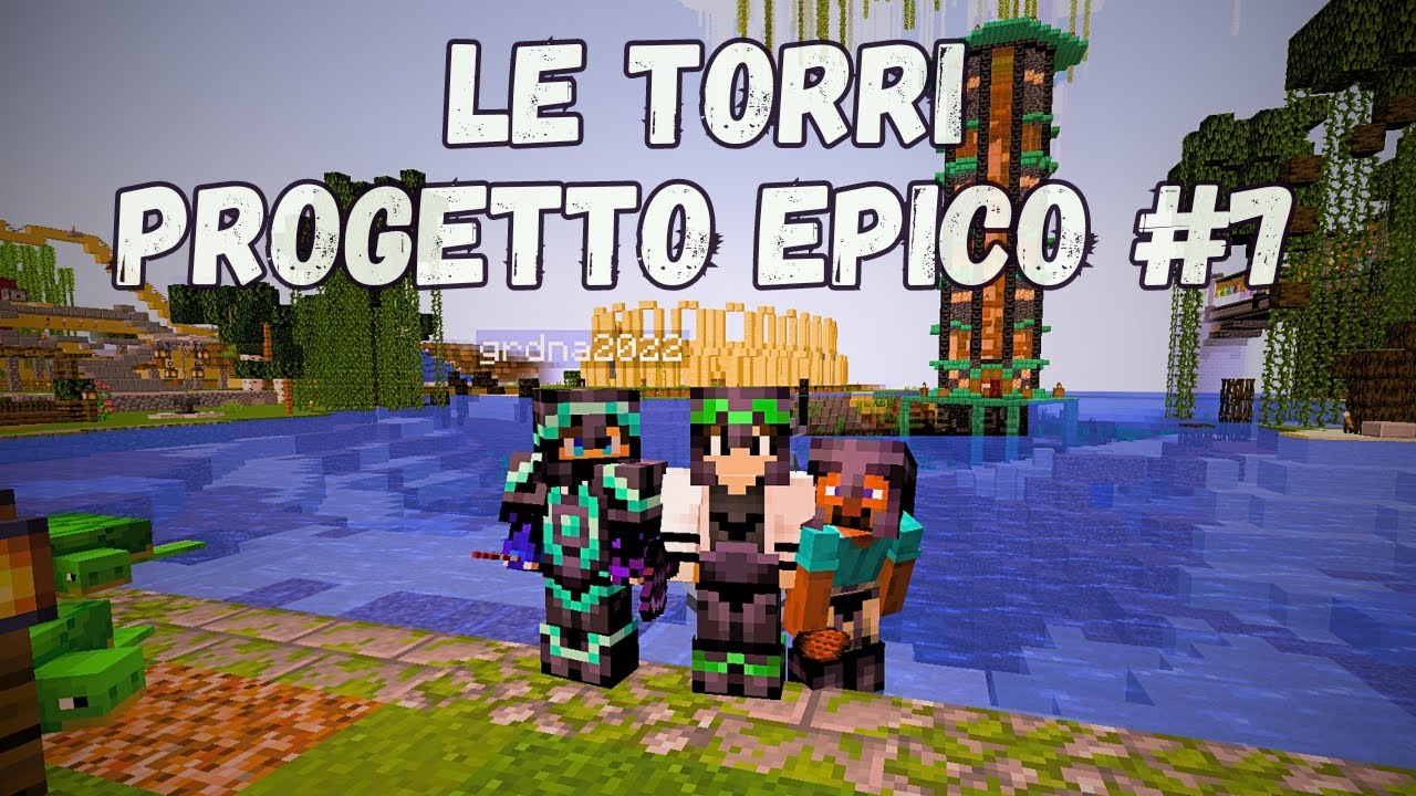 MINECRAFT Progetto Epico "Le Torri" #6 - YouTube