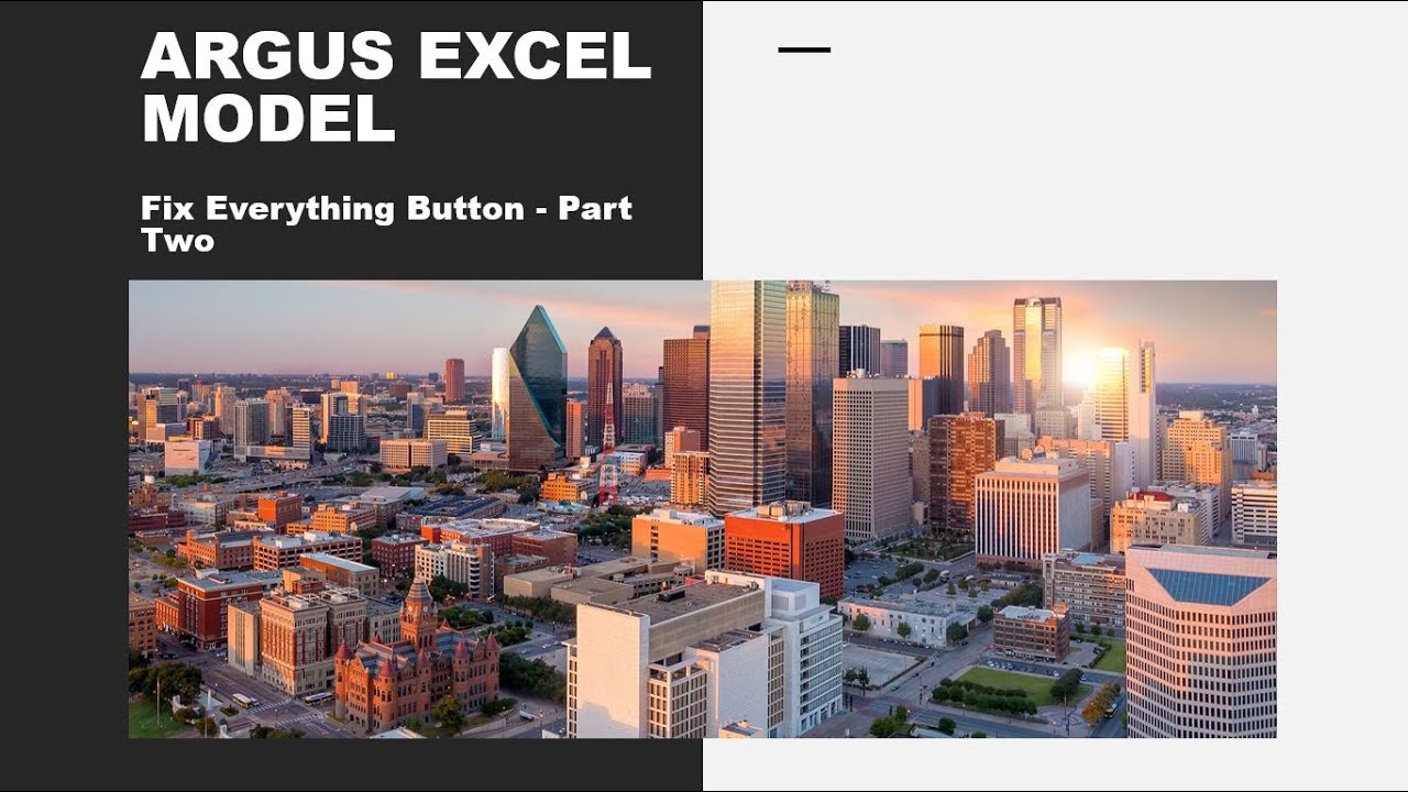 16 - ARGUS Excel Model - Fix Everything Button - Part Two - Real Estate ...