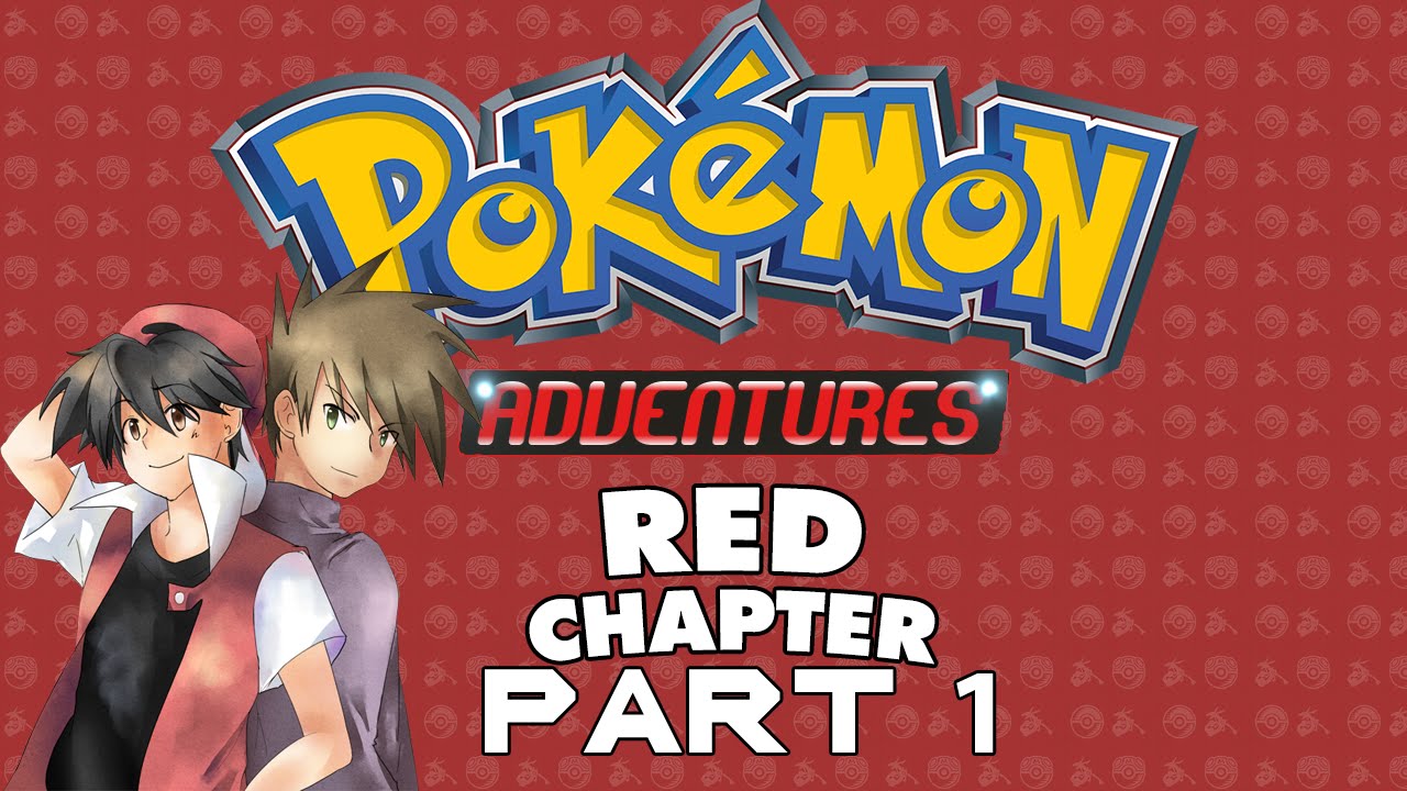 Pokemon Adventure Red Part 1 - Chapter 1 Begins - YouTube
