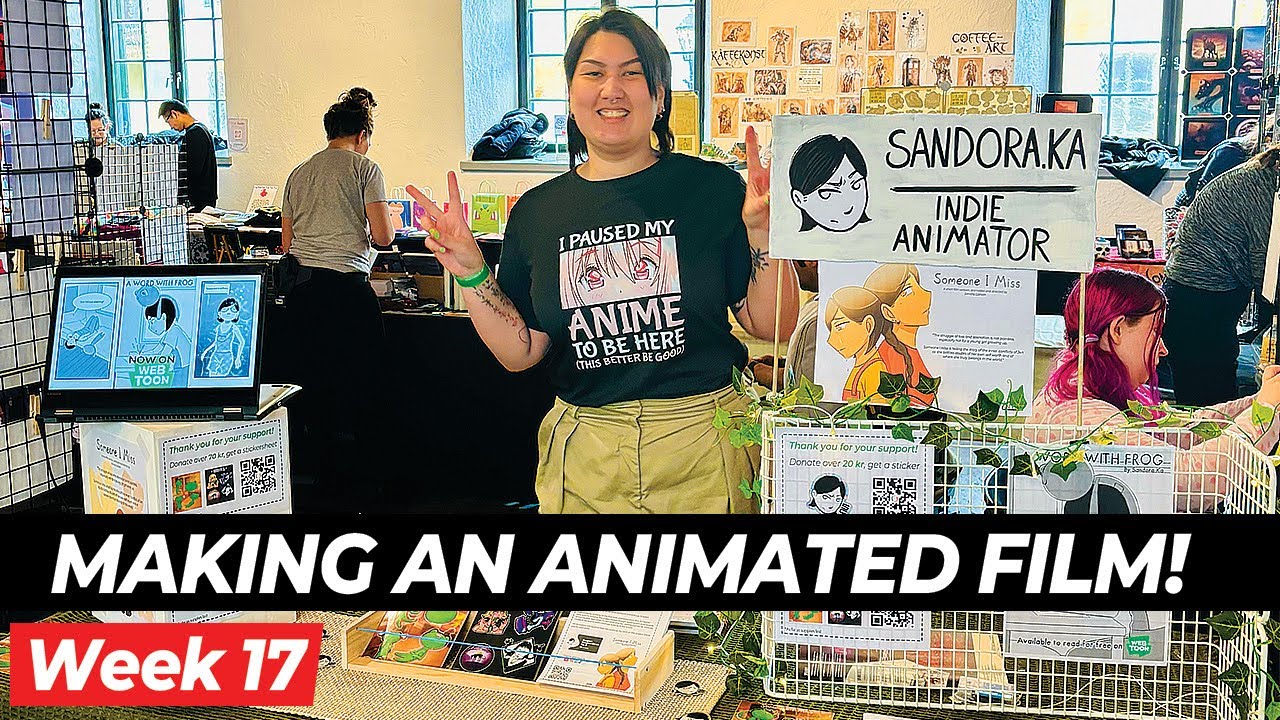 #17 Making my own animated film - My first Artist Alley experience ...