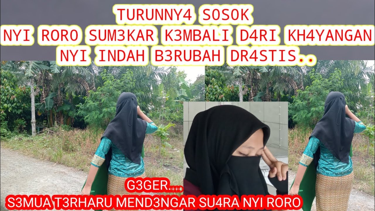 MENDIDIH..!!KEMBALINYA SOSOK NYI RORO SUMEKAR YANG ASLI..sedan pesulap ...