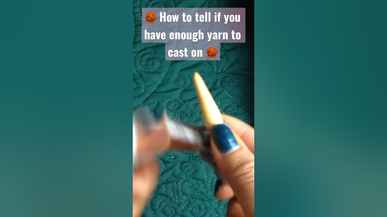 Knitting Tip How Much Yarn To Leave For A Long Tail Cast On YouTube knitting-tip-how-much-yarn-to-leave-for-a-long-tail-cast-on-youtube